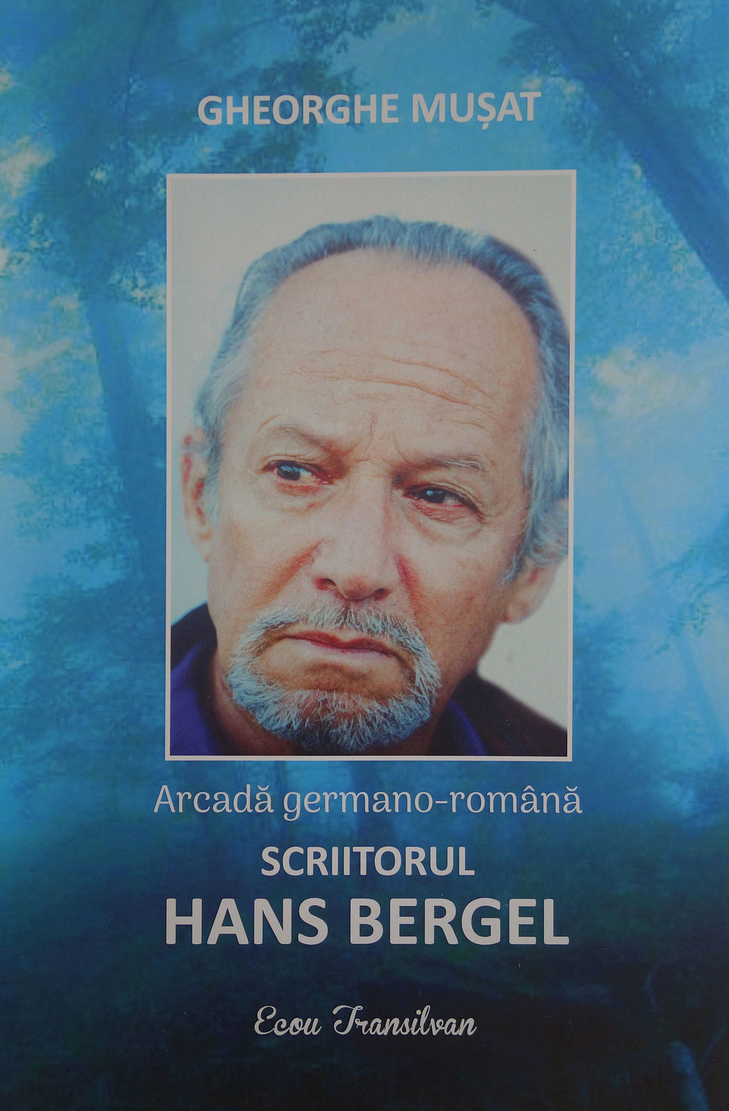 Neue Bucherscheinung zu Hans Bergels Leben und Werk - Siebenbuerger.de